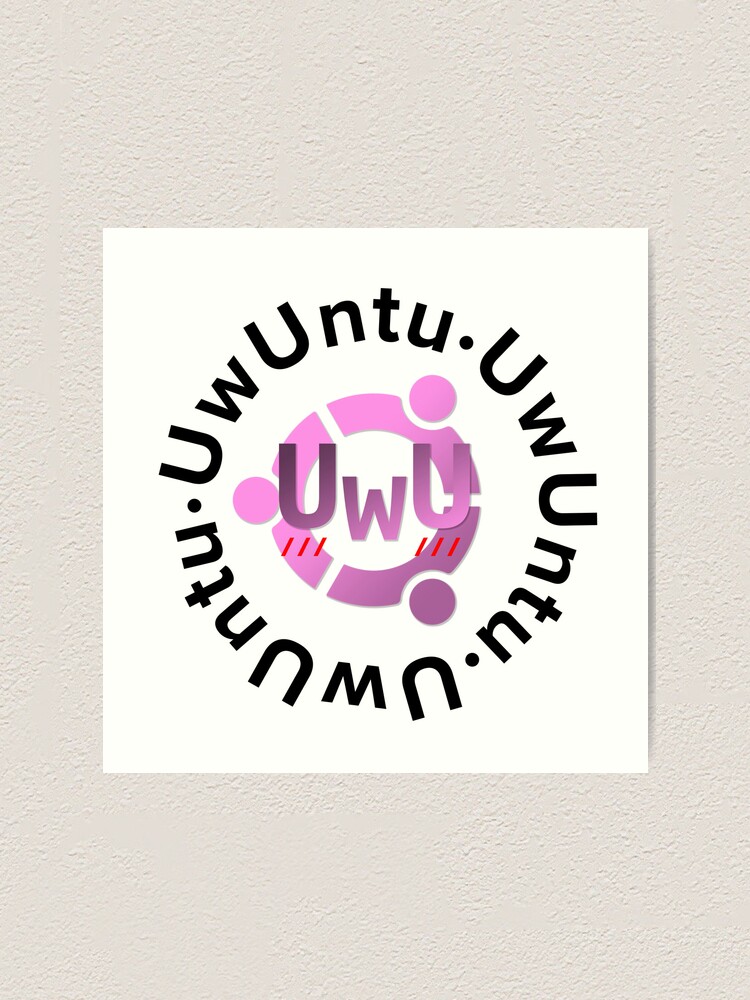 "UwUntu circular logo| Kawaii UwUntu Linux Distro" Art Print for Sale ...