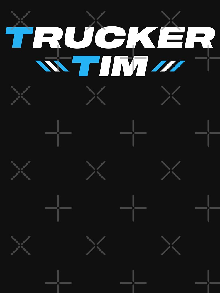 "Trucker Tim Merch Trucker Tim Logo" T-shirt for Sale by AfafShopy ...