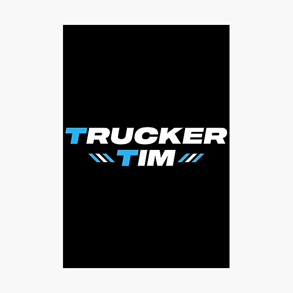 "Trucker Tim Merch Trucker Tim Logo" Photographic Print for Sale by ...