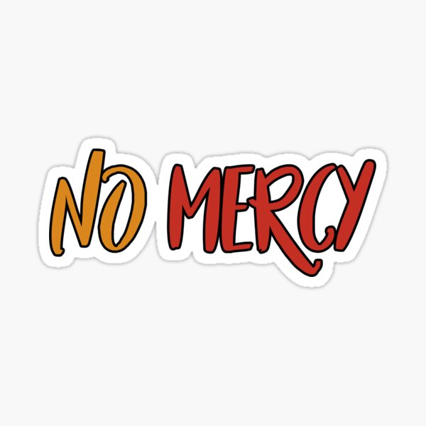 "Cool Text NO MERCY" Sticker for Sale by sasuke144 | Redbubble
