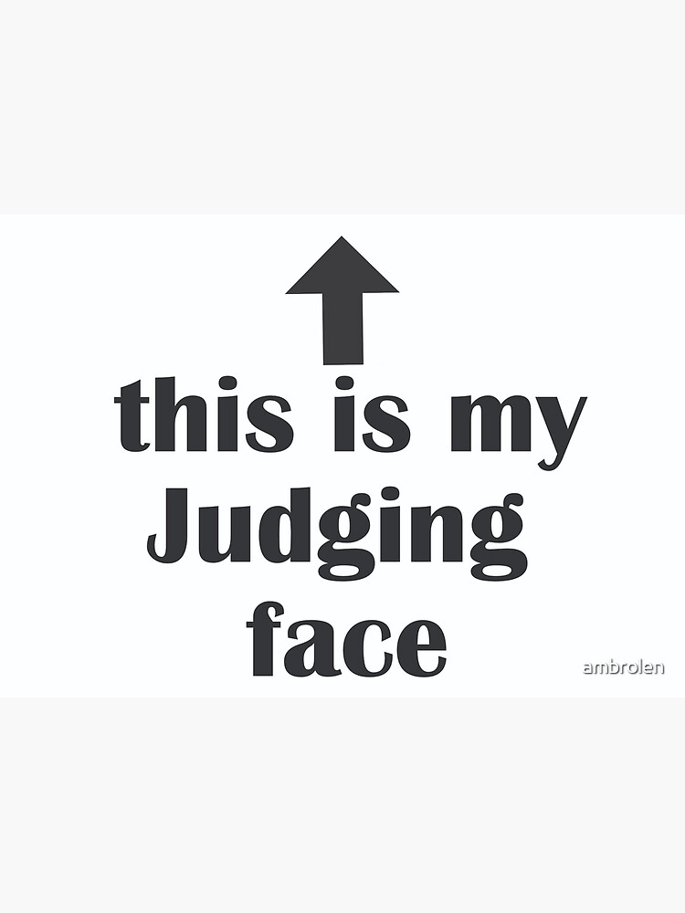 Judging Face