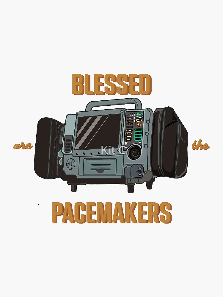 "Blessed are the pacemakers" Sticker for Sale by icariansummers | Redbubble