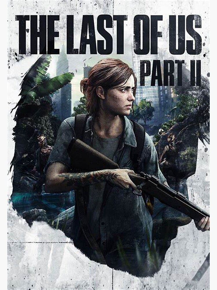 "The Last Of Us Part II Ellie poster" Poster for Sale by jacobGossh ...