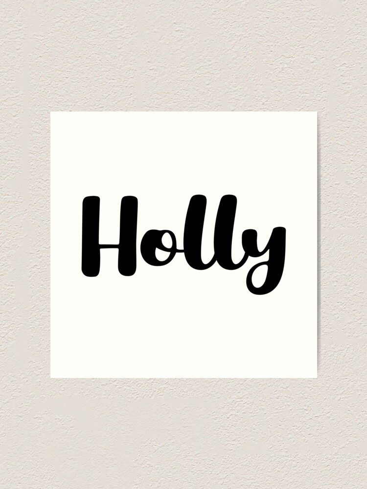 "Holly Name" Art Print for Sale by Designian | Redbubble