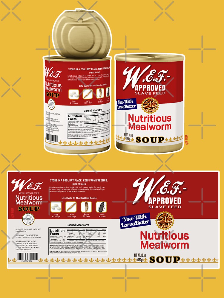 "Mealworm Soup Can Pop Art | WEF-Approved Slave Food" T-shirt for Sale ...