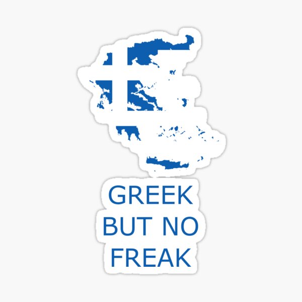 "GREEK BUT NO FREAK" Sticker for Sale by DomGDesign | Redbubble