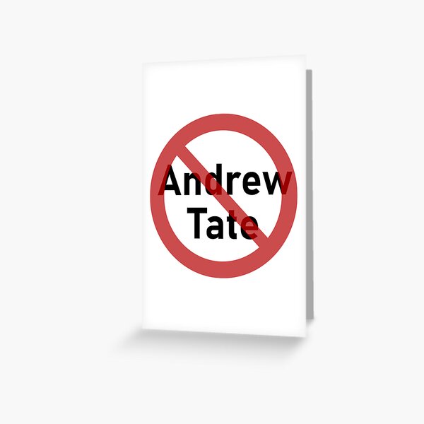 "No Andrew Tate" Greeting Card for Sale by jaywinston | Redbubble