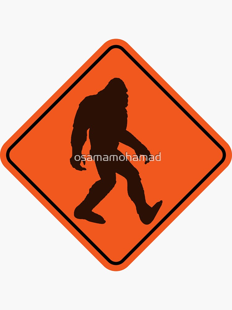 "Bigfoot Crossing Sign " Sticker for Sale by osamamohamad | Redbubble