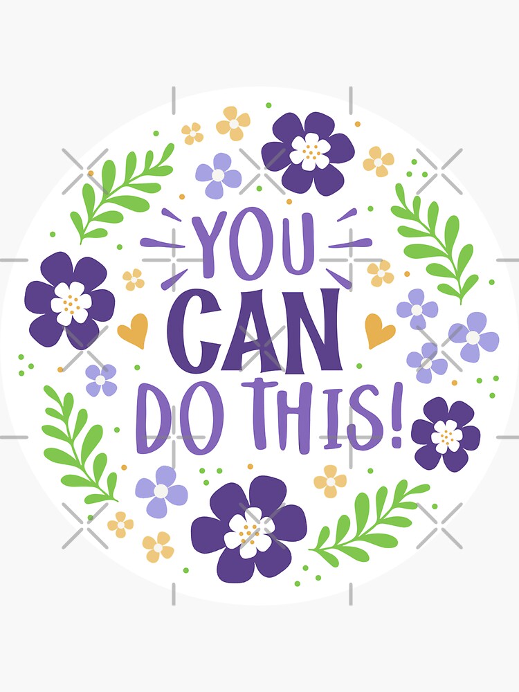 "You CAN Do This!" Sticker for Sale by KrisInStitches | Redbubble