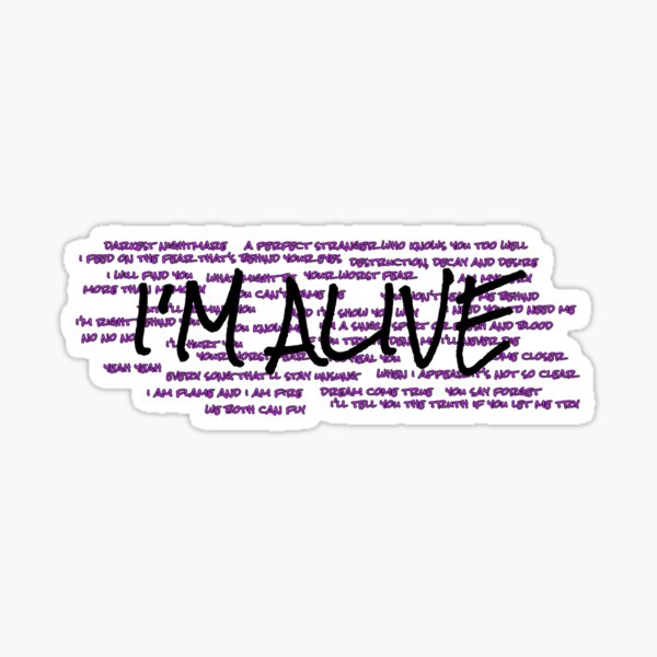 "I'm Alive" Sticker for Sale by dxnielbarnard | Redbubble