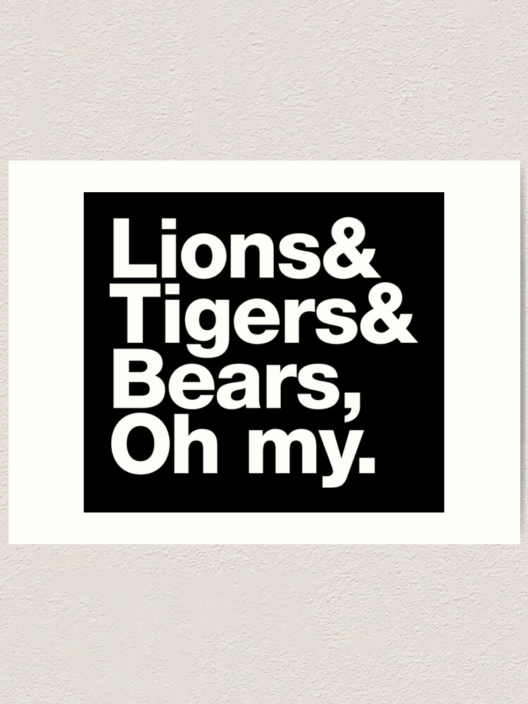 "The Wild Animals of Oz – Lions & Tigers & Bears, oh my!" Art Print for ...