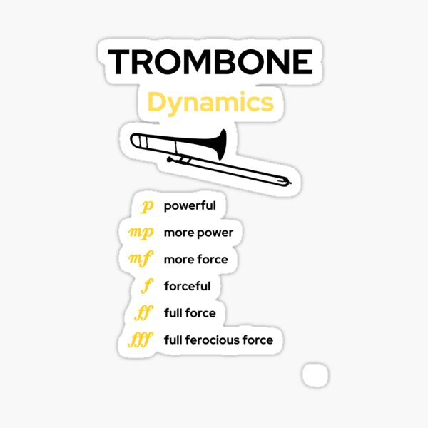 "Trombone Humour – Trombone Dynamics Markings" Sticker for Sale by ...