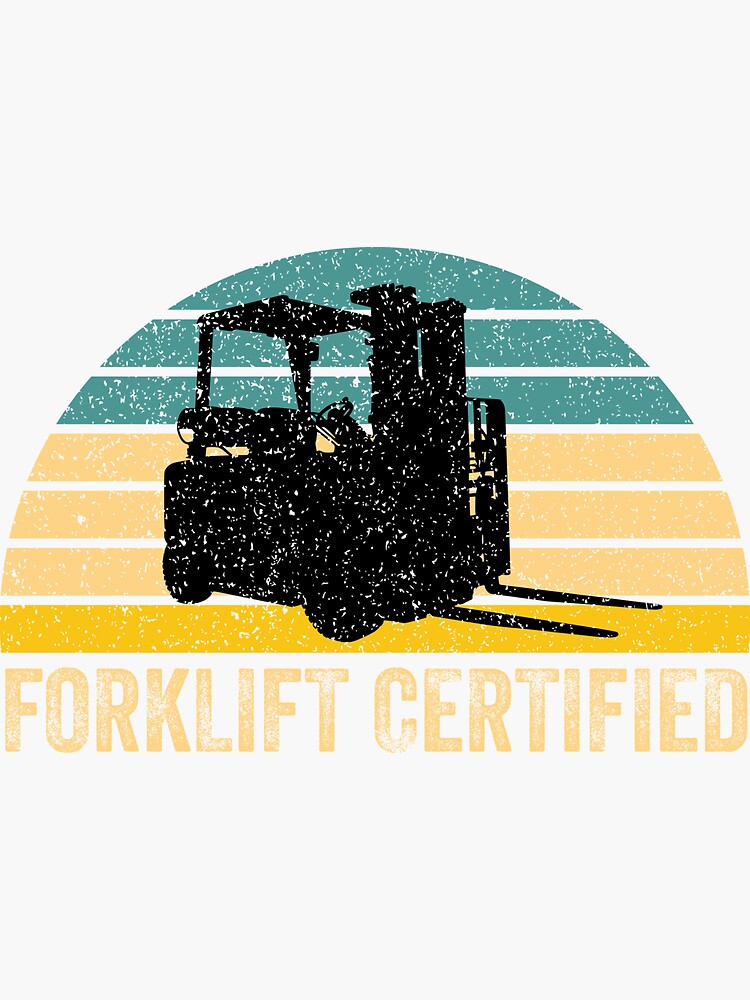 "Retro Forklift Certified Forklift Operator Lift Truck Driver" Sticker ...