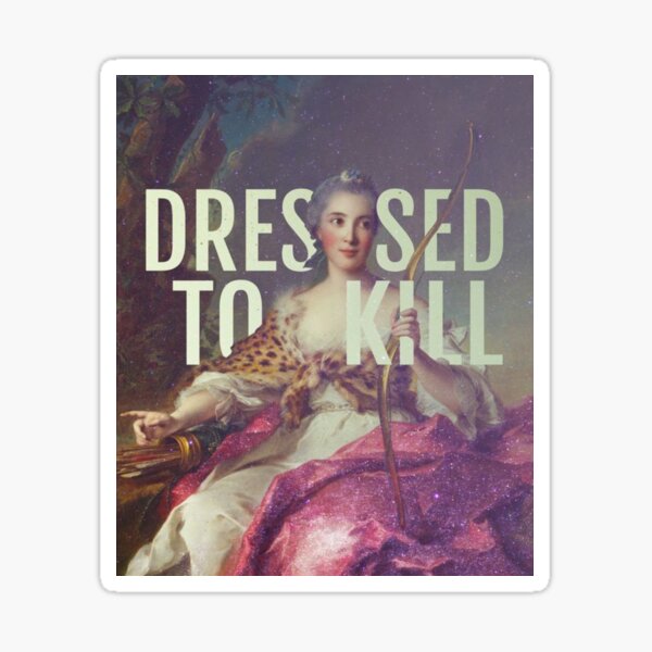 "DRESSED TO KILL" Sticker for Sale by TOPSTI | Redbubble