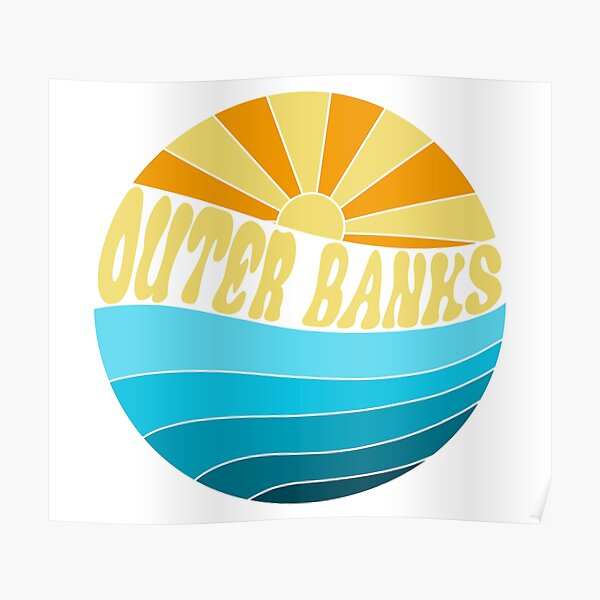 "OUTER BANKS" Poster for Sale by SilverBloom | Redbubble