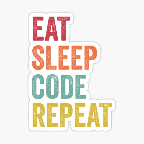 "Eat Sleep Code Repeat" Sticker for Sale by Sarah J | Redbubble