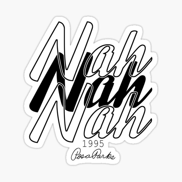 "Rosa Parks – Nah" Sticker for Sale by Bigilyy | Redbubble