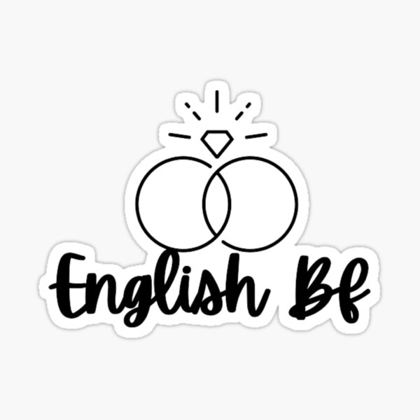 "English Bf" Sticker for Sale by Showmee | Redbubble