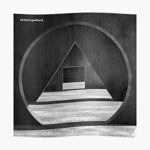 "preoccupations 2022" Poster for Sale by rkreid90 | Redbubble