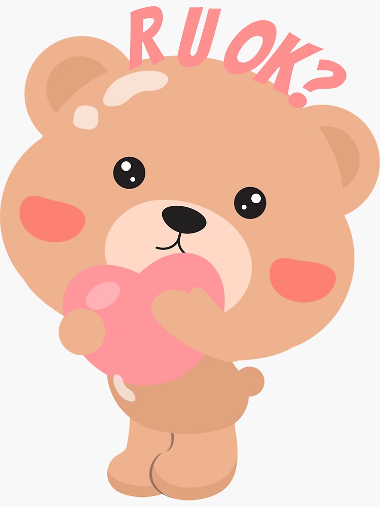 "R U Ok | Cute Bear Wants To Know R U Ok" Sticker for Sale by ...