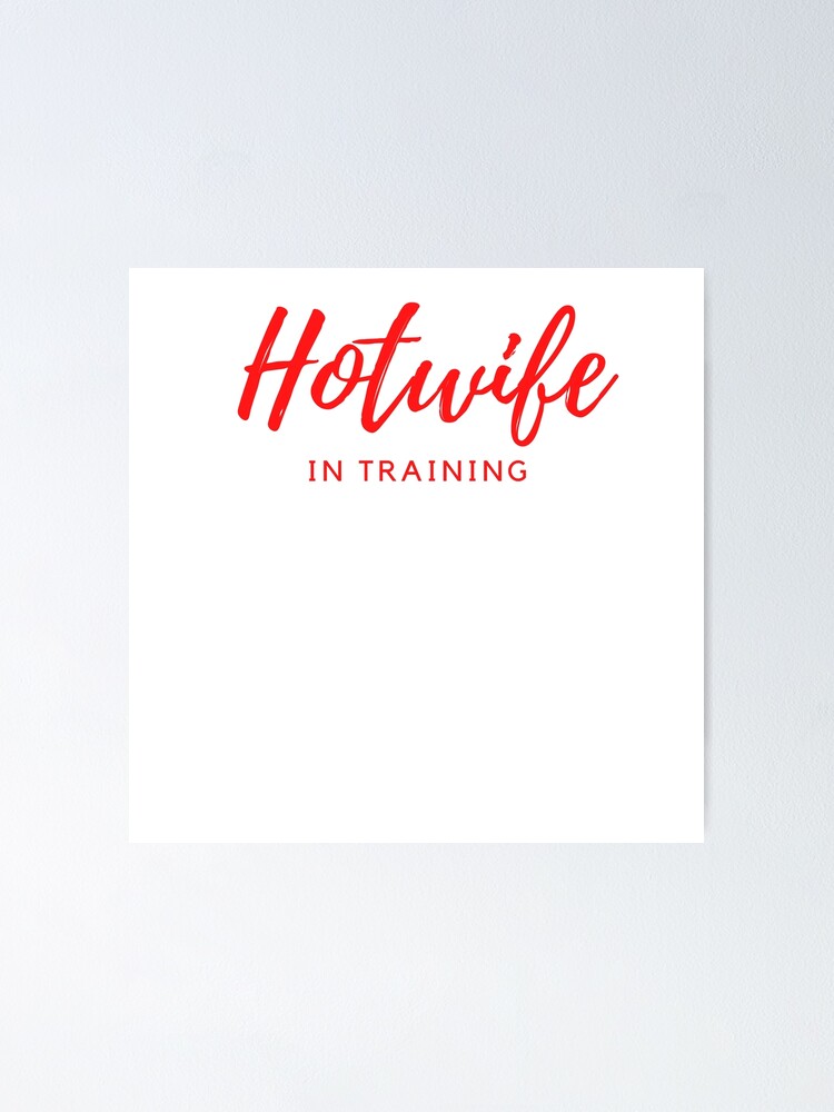 "Red Hotwife in Training" Poster for Sale by KeikoandSarge | Redbubble