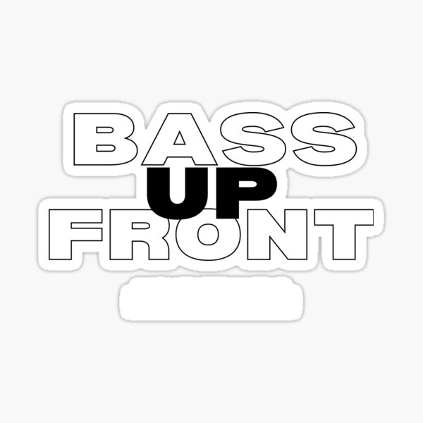 "bass upfront Modern design" Sticker for Sale by axoniej | Redbubble
