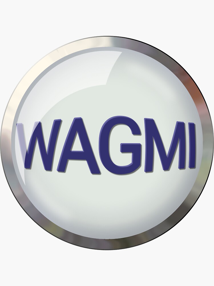 "WAGMI" Sticker for Sale by Gruub | Redbubble
