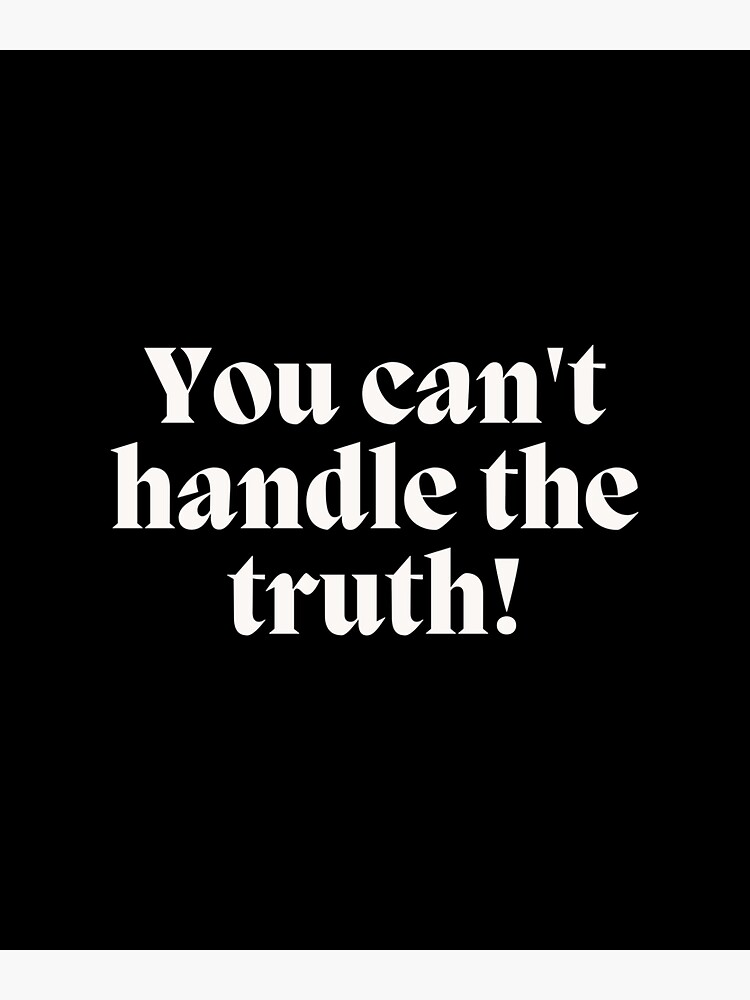 You Cant Handle The Truth A Few Good Men Sticker For Sale By