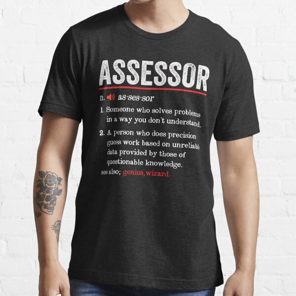 "Assessor Funny Definition: Funny Tax Assessor Gift" T-shirt for Sale ...