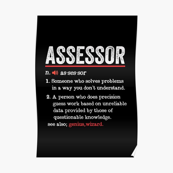 "Assessor Funny Definition: Funny Tax Assessor Gift" Poster for Sale by ...