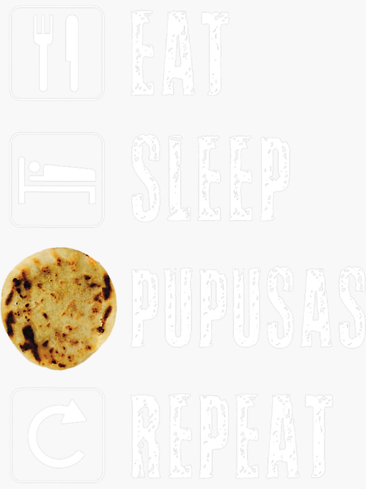 Pupusas El Salvador T Salvadorian Food Salvi Guanaco Eat Sticker For Sale By