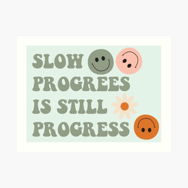 "Slow Progress is Still Progress Groovy Smiley Faces and Flowers" Art ...