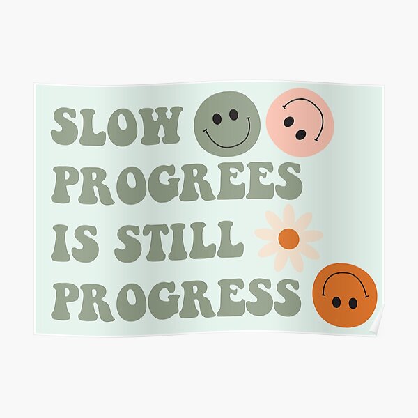 "Slow Progress is Still Progress Groovy Smiley Faces and Flowers ...