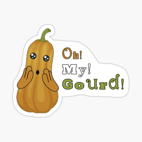 ""Oh My Gourd!"" Sticker for Sale by Stickybee22 | Redbubble