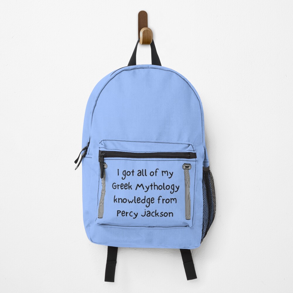 "I got all my Greek Mythology knowledge from Percy Jackson" Backpack ...