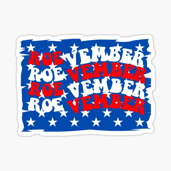 "Roevember Pro Choice Women's Rights, Election Day 2022 Essential ...