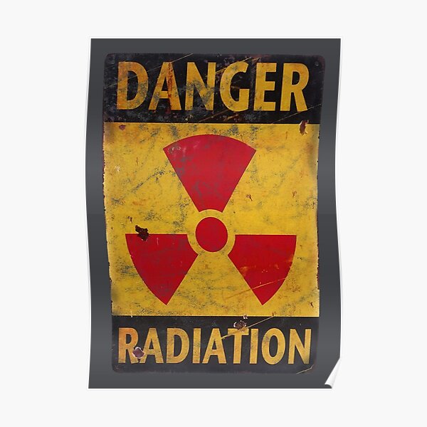"Danger Radiation Warning sign (distressed design)" Poster for Sale by ...