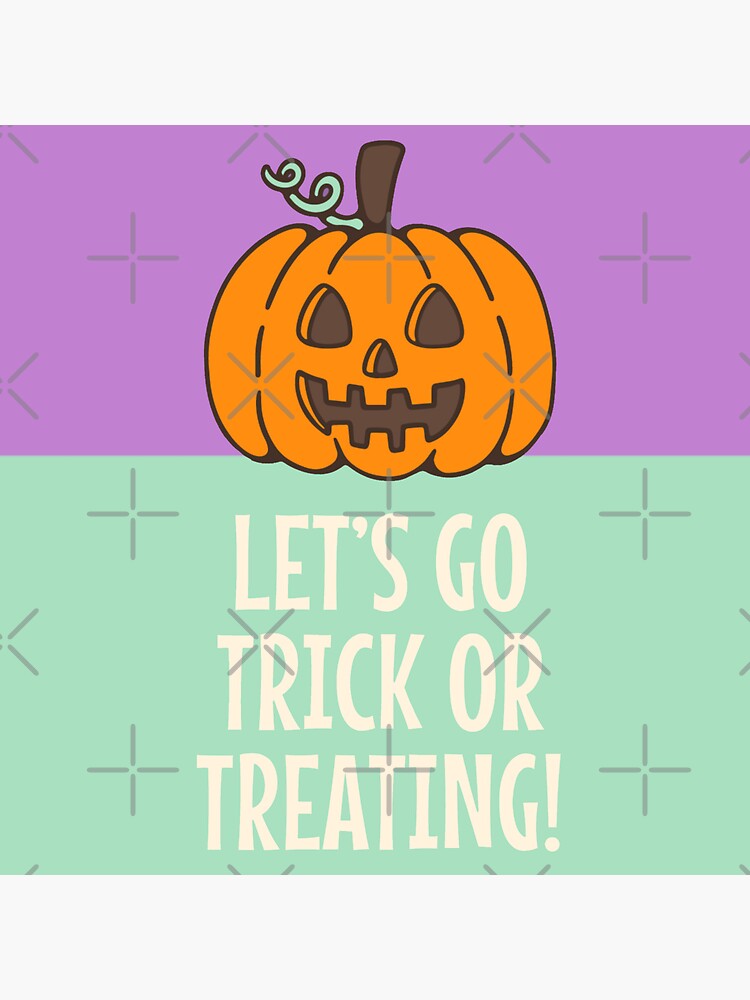 "Let's go trick or treating| Halloween time " Sticker for Sale by ...