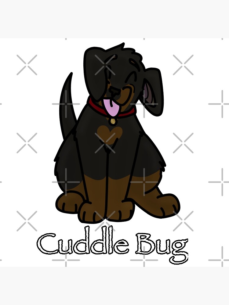 "Rottweiler Cuddle Bug!" Poster for Sale by ceolsonart | Redbubble