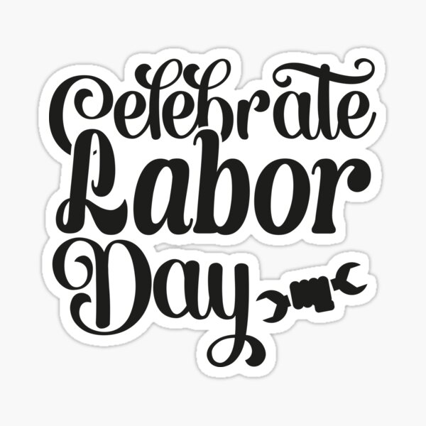 "Celebrate labor day, Happy Labor Day, American Labor Day, Patriotic ...