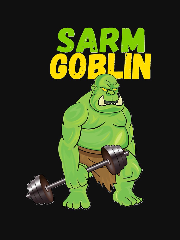 "Sarm Goblin" T-shirt for Sale by RUSSELLBIDDLEC | Redbubble | sarm t ...