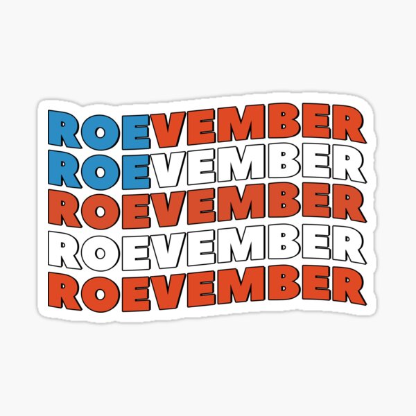 "Roevember, Pro Choice Women's Rights, Election Day 2022" Sticker for ...
