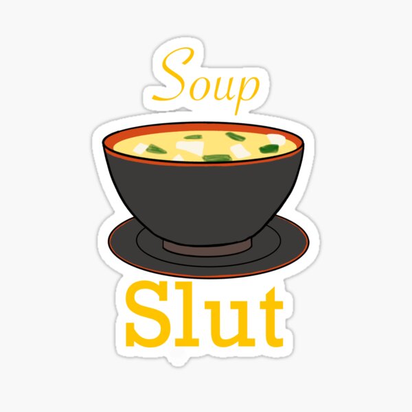 "Soup" Sticker for Sale by Nunsketchy | Redbubble