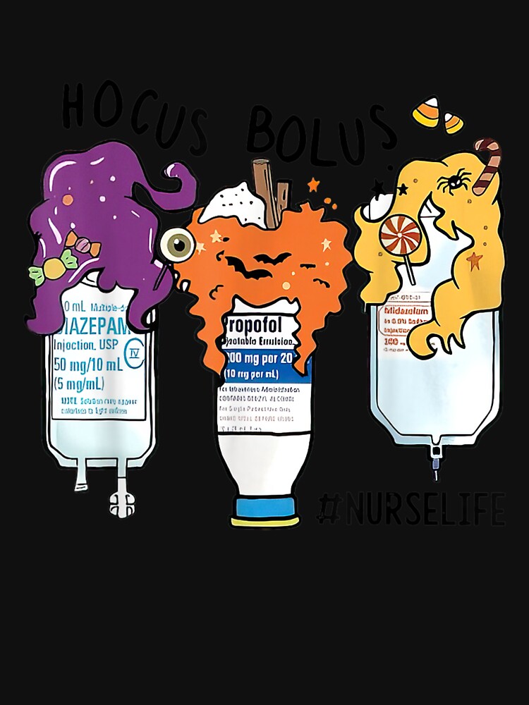 "Nurse Life Hocus Bolus Happy Halloween Costume" T-shirt for Sale by ...