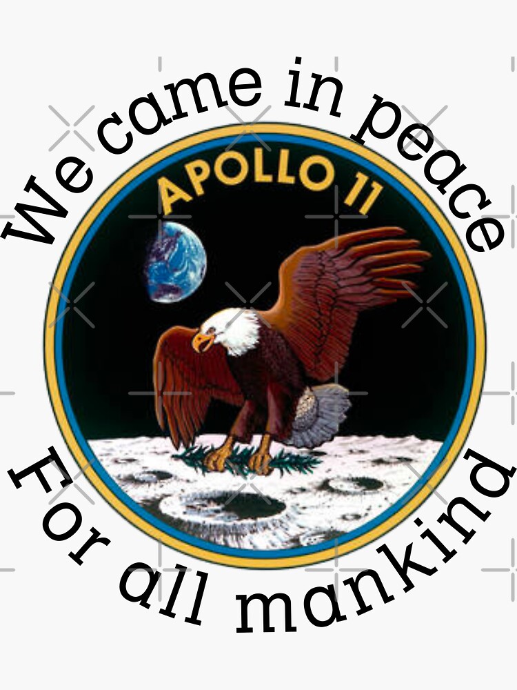 "We came in peace for all mankind apollo 11 moon landing design ...
