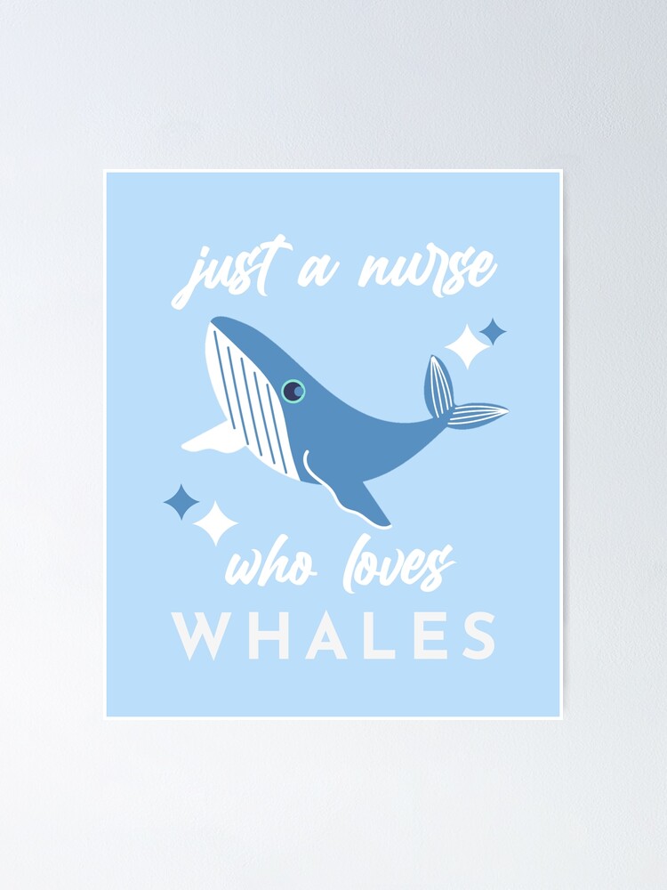 Póster «Solo una enfermera que ama a las ballenas - Nurse and Whales ...
