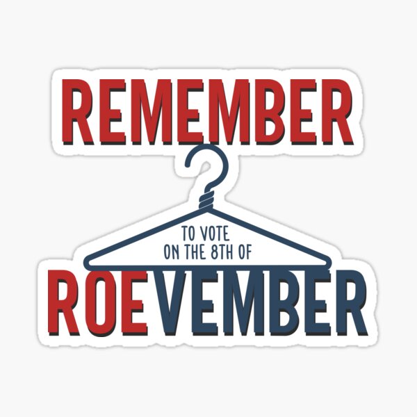 "Remember to Vote on the 8th of Roevember, Coathanger Doorhanger ...