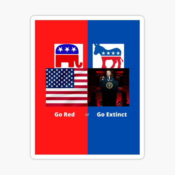 "Go Red or Go Extinct" Sticker for Sale by KingDavid77 | Redbubble