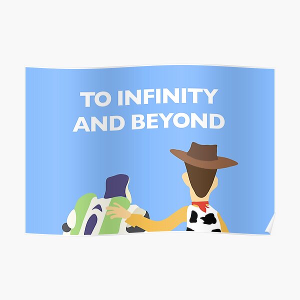 "To Infinity and Beyond" Poster for Sale by MalteseArtist | Redbubble
