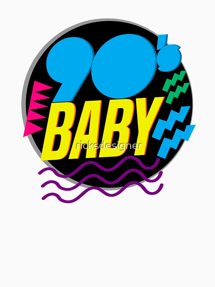 "90s baby " T-shirt for Sale by ricksdesigner | Redbubble | 90s t ...